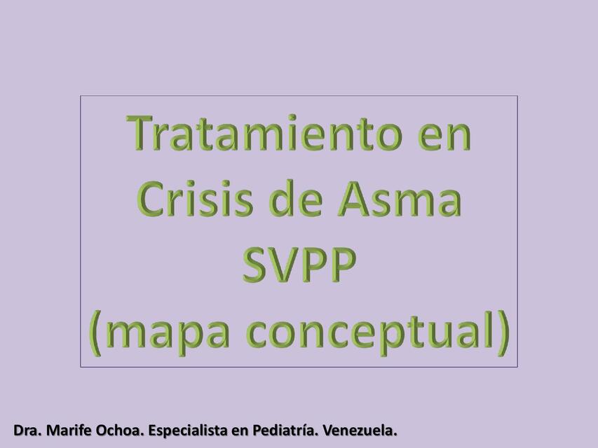 Tratamiento en Crisis de Asma. Algoritmo. SVPP. | Mafe | uDocz
