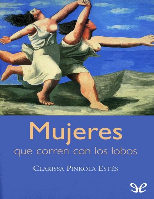 Mujeres que corren con los lobos pdf | adan | uDocz