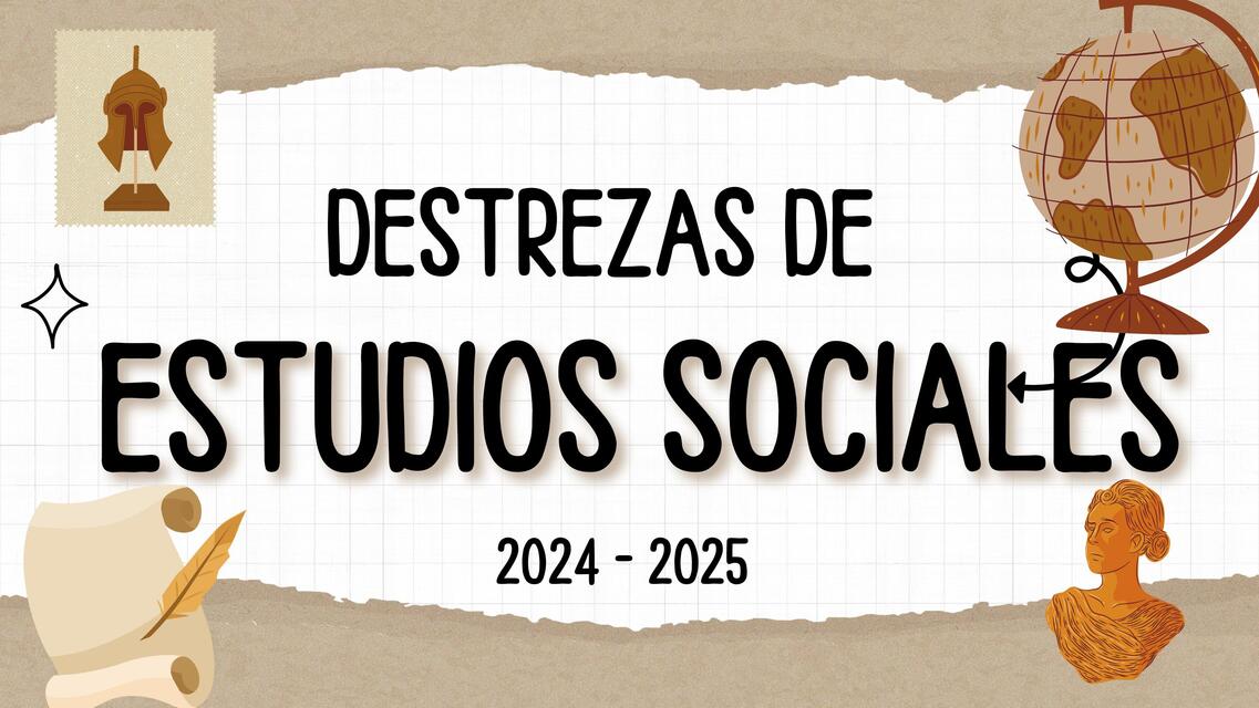 DESTREZAS DE ESTUDIOS SOCIALES HISTORIA CIUDADANIA | Delia | uDocz