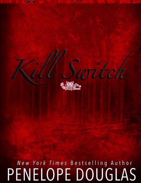 3 Kill Switch Penelope Douglas | Daniela Suarez | uDocz