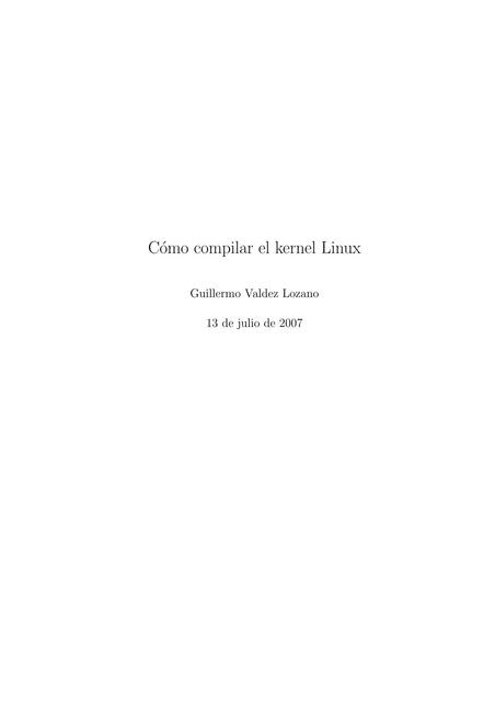 como compilar el kernel linux | DANIEL | uDocz