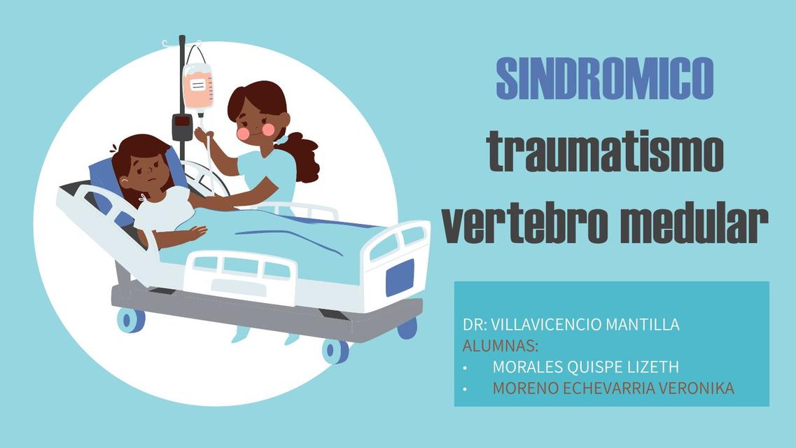 Caos Clínico de Traumatismo Vertebro Medular | Morales Lizeth | uDocz