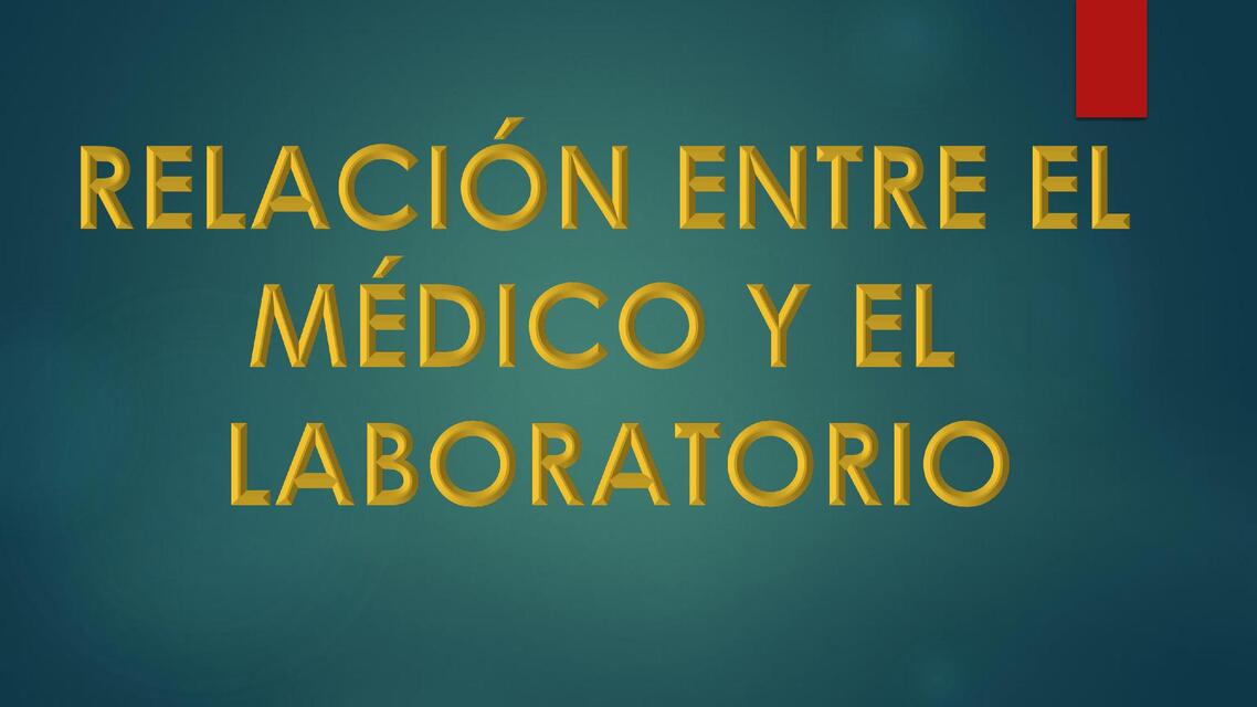 RELACION MÉDICO LABORATORIO CLINICO | Roberto | uDocz