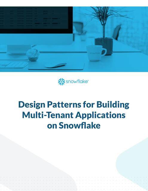 Design Patterns for Building Multi Tenant Snowflake Apps | developer@udocz.com | uDocz