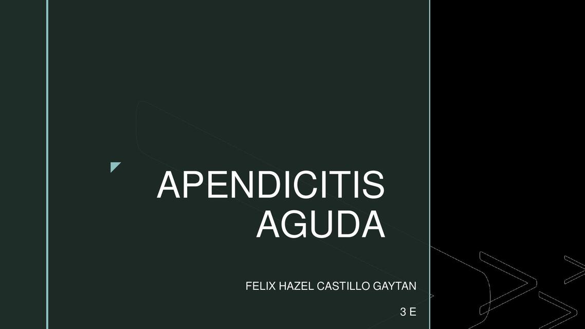 APENDICITIS AGUDA | Felix hazel | uDocz