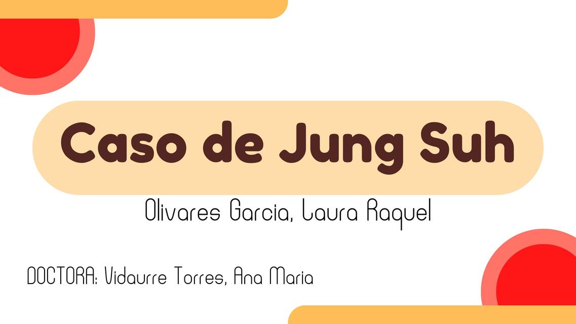 Flashcards de Caso de Jung Suh | Por Laura Raquel | uDocz