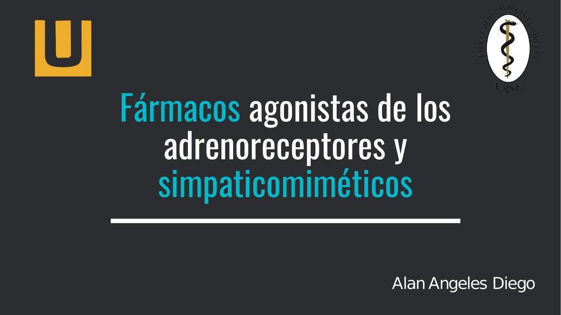 Fármacos Agonistas y Simpaticomimeticos | Alan Angeles Diego | uDocz