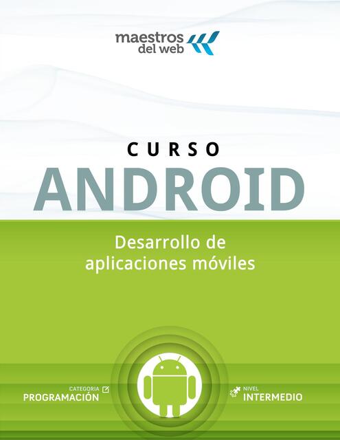 Curso Android Desarrollo de Aplicaciones Móviles A | JulioPalacios | uDocz