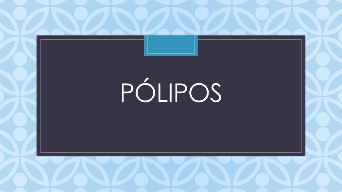 PÓLIPOS POLIPOSIS INTESTINAL CA COLON RECTO ANO | Esmeralda Santiago ...