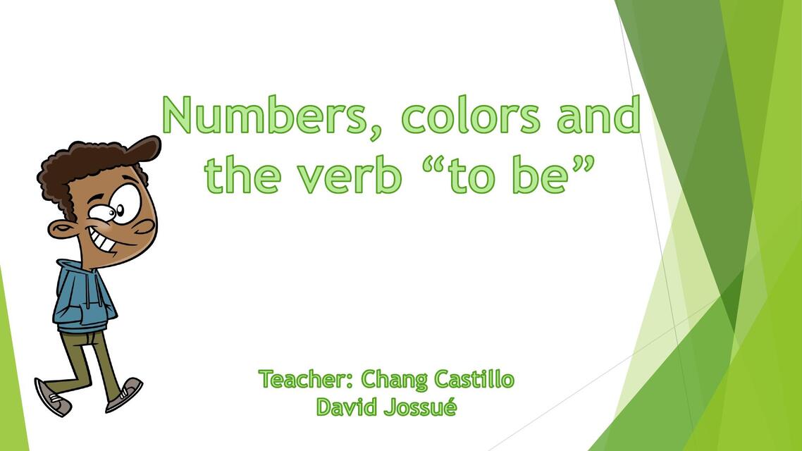 2. Numbers colors and the verb to be | David Chang Castillo | uDocz