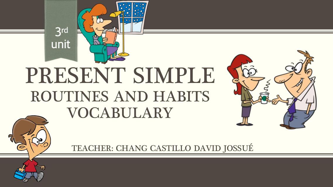 9. Present Simple, routines and habits vocabulary | David Chang ...