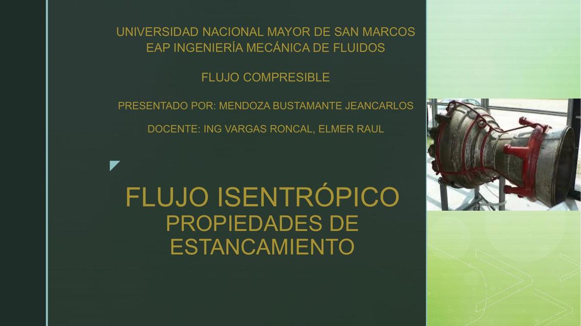 Flujo Compresible-Flujo Isentrópico Propiedades de Estancamiento ...