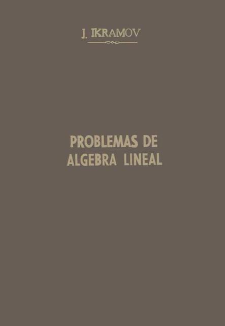 Problemas de Álgebra Lineal J Ikrámov MIR | DANIEL | uDocz