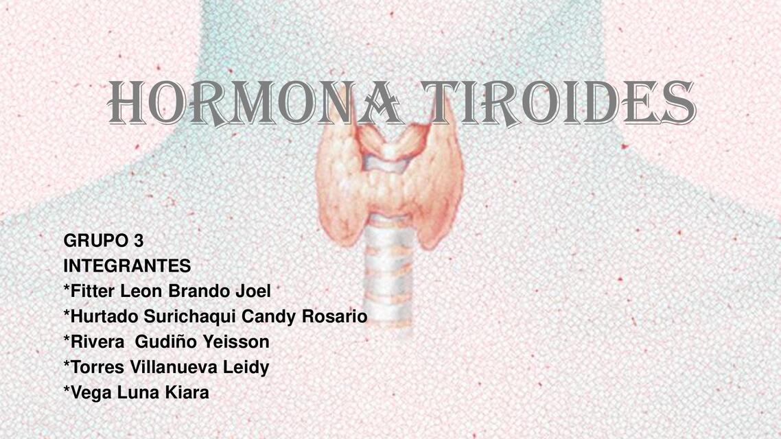 HORMONA TIROIDES | Rogelio | uDocz