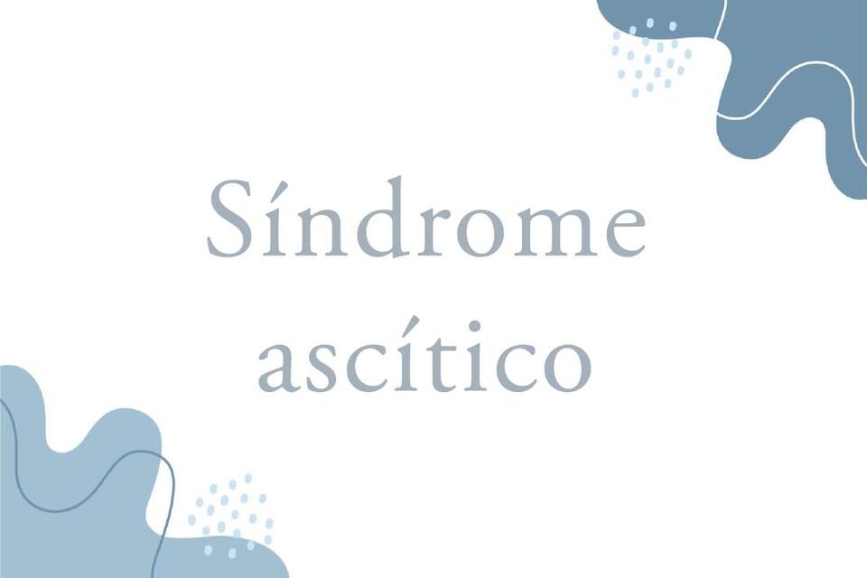 Síndrome ascítico | Medicina con Ody | uDocz