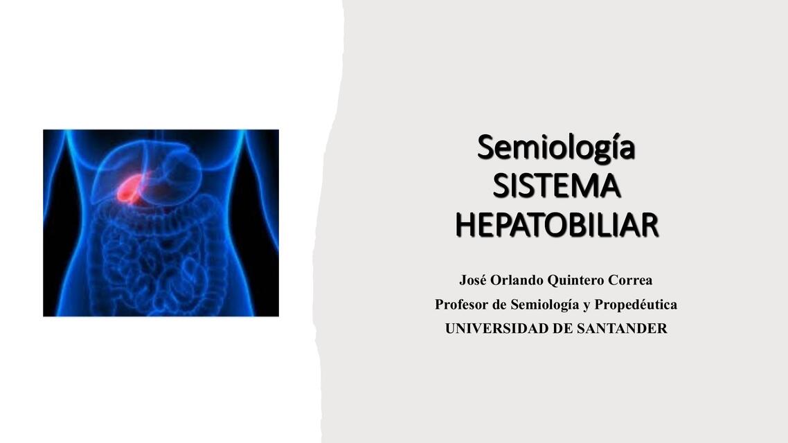 9 Revisión Semiología del Sistema Hepatobiliar O | Majo | uDocz