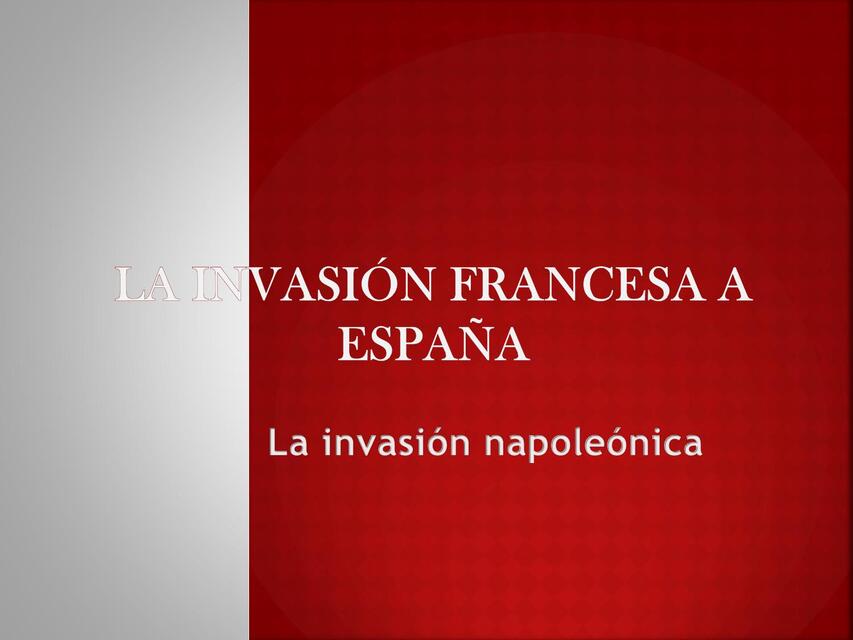 La invasión francesa a España | SSM | uDocz