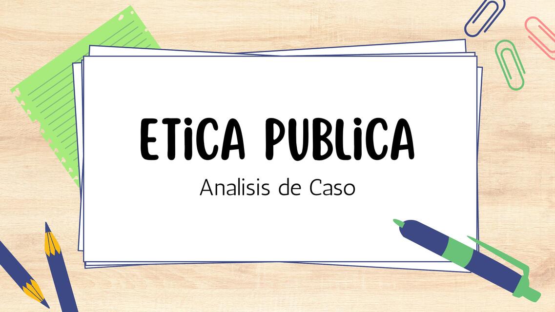 etica publica actividad 2 analisis de caso | Ivan | uDocz