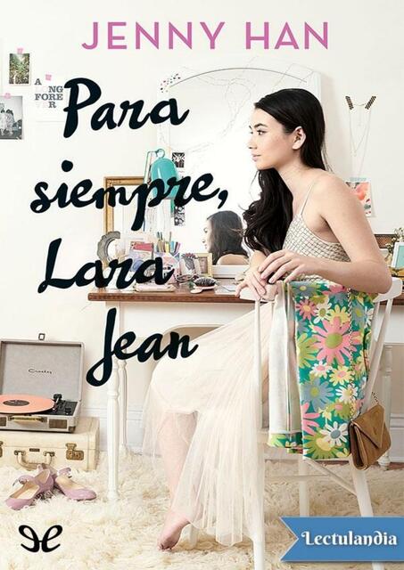 Para siempre Lara Jean Jenny Han | Zoe | uDocz