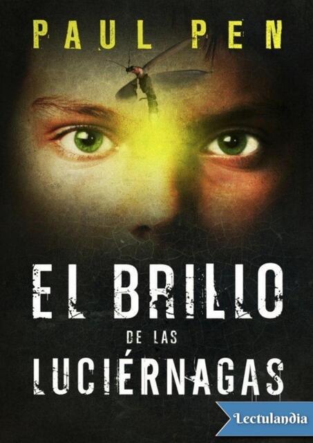 El brillo de las luciernagas - Paul Pen | zzAD | uDocz