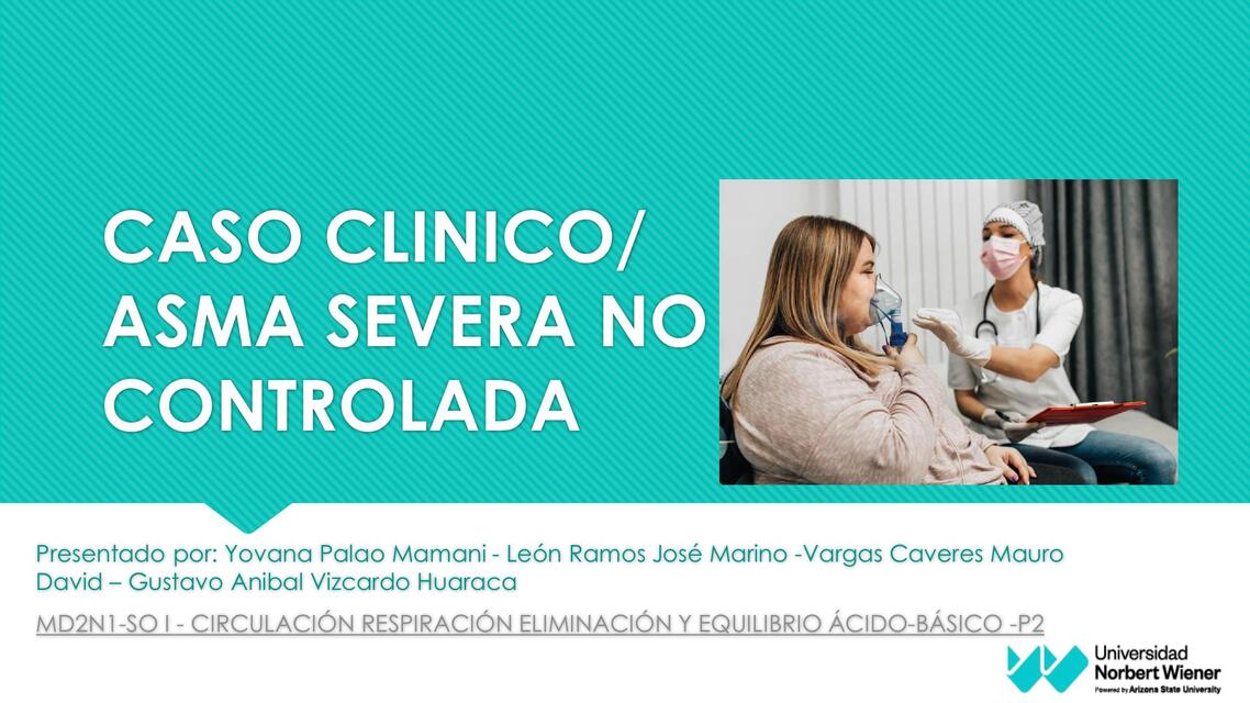 CASO CLINICO ASMA SEVERA DRA LAURENTE | Yovy | uDocz