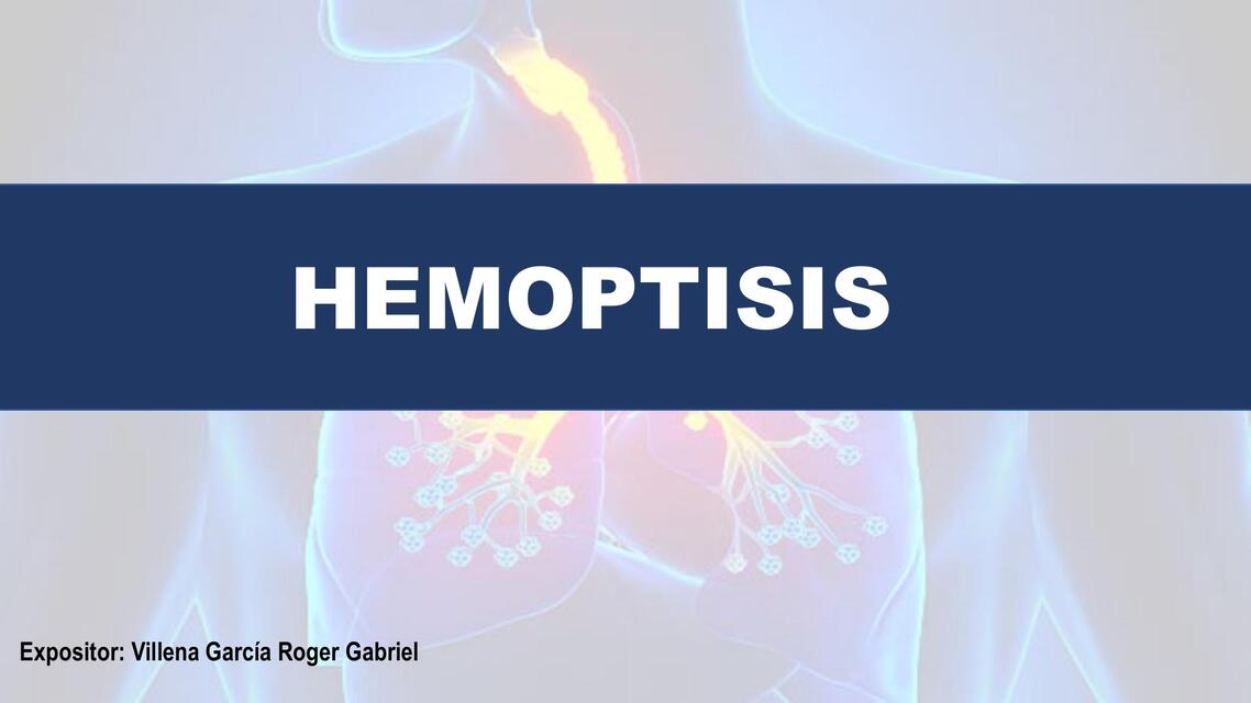 HEMOPTISIS | ROGER GABRIEL | uDocz