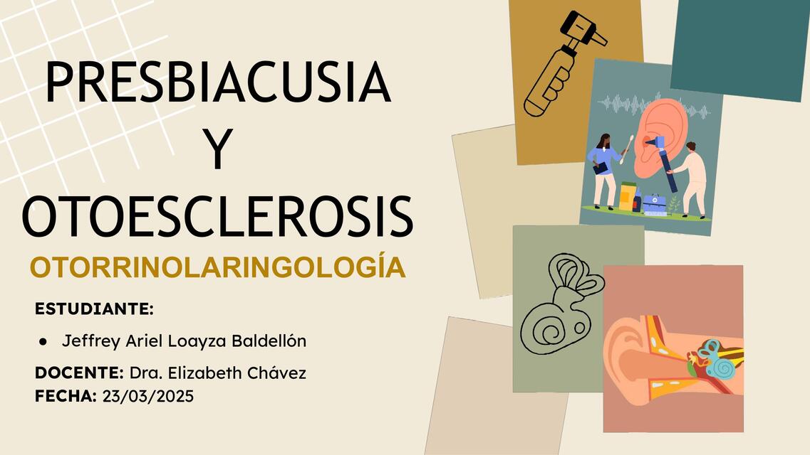 PRESBIACUSIA Y OTOESCLEROSIS OTORRINO | Summaries_med | uDocz