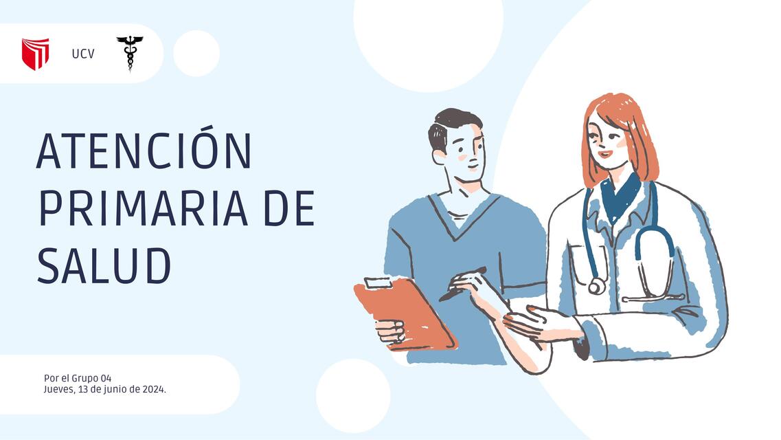 ATENCIÓN PRIMARIA EN SALUD GRUPO 04 | Esther | uDocz