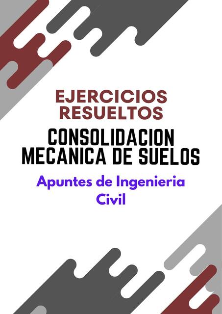 Ejercicios de consolidación mecánica de suelos | uDocz | uDocz