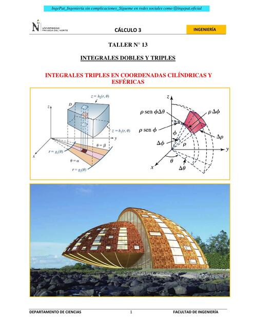 Cálculo 3. Taller 13 - Integrales triples en coordenadas cilíndricas y esféricas | IngePat | uDocz
