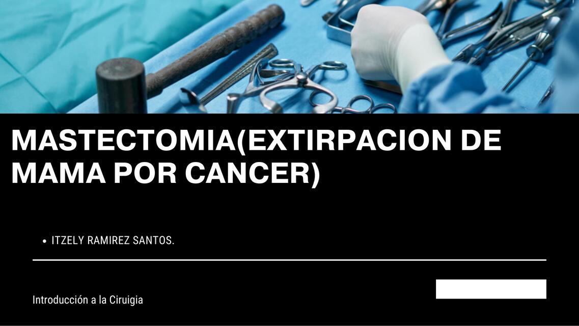 Mastectomía: Procedimiento, Indicaciones y Cuidados Postoperatorios ...