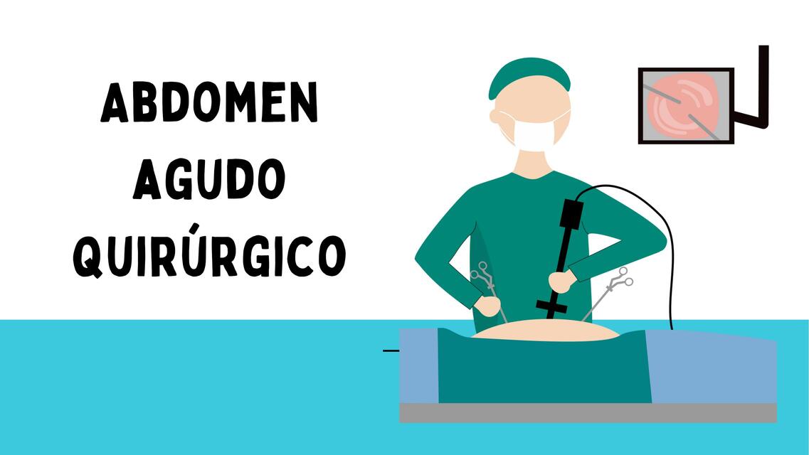 ABDOMEN AGUDO QUIRÚRGICO | CIELO GIANELLA ROQUE NEIRA | uDocz