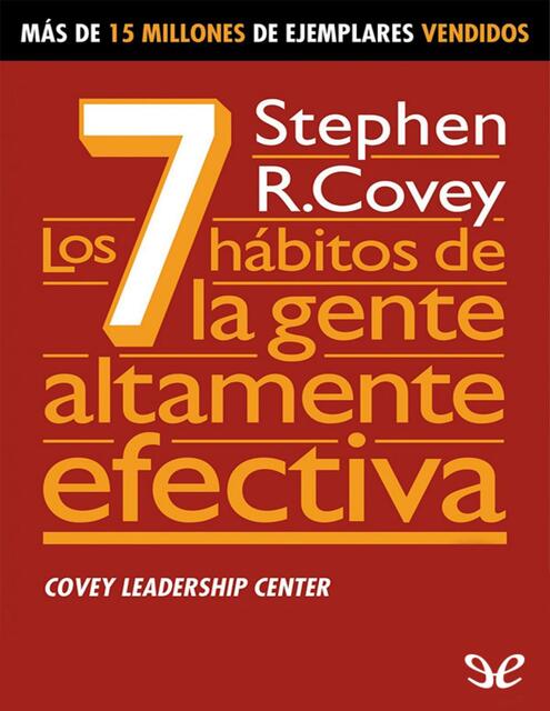 Covey Stephen Richards Los 7 habitos de la gente a | MARIA EDUVIGIS | uDocz