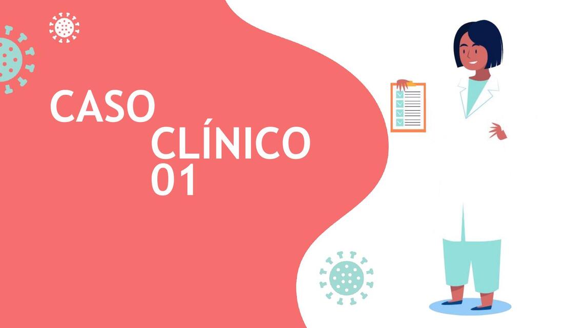 Flashcards de CASO CLÍNICO 01 | Por Marlene Olinda Arrascue campos | uDocz