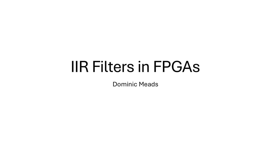 IIR Filters in FPGAs | Víctor | uDocz