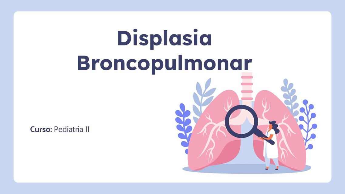 displasia broncopulmonar | lita lita | uDocz