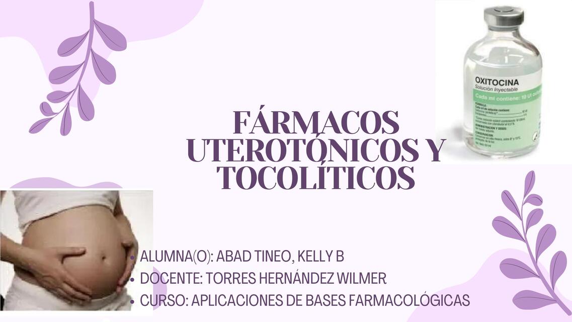 UTEROTÓNICOS Y TOCOLÍTICOS KELLY ABAD | Brislenda | uDocz