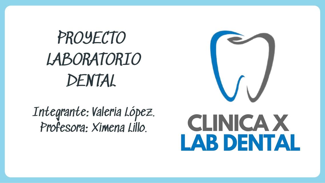Presentación Proyecto Dental 3 | Valeria m | uDocz