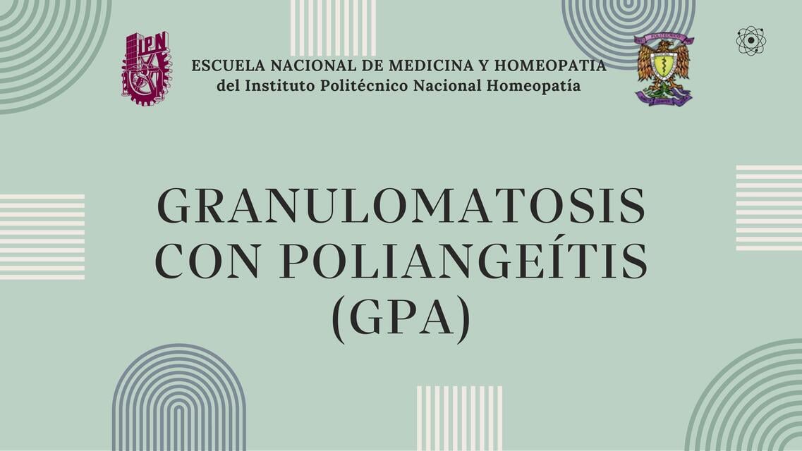 GRANULOMATOSIS CON POLIANGEITIS WEGENER | Atzin Jiménez | uDocz