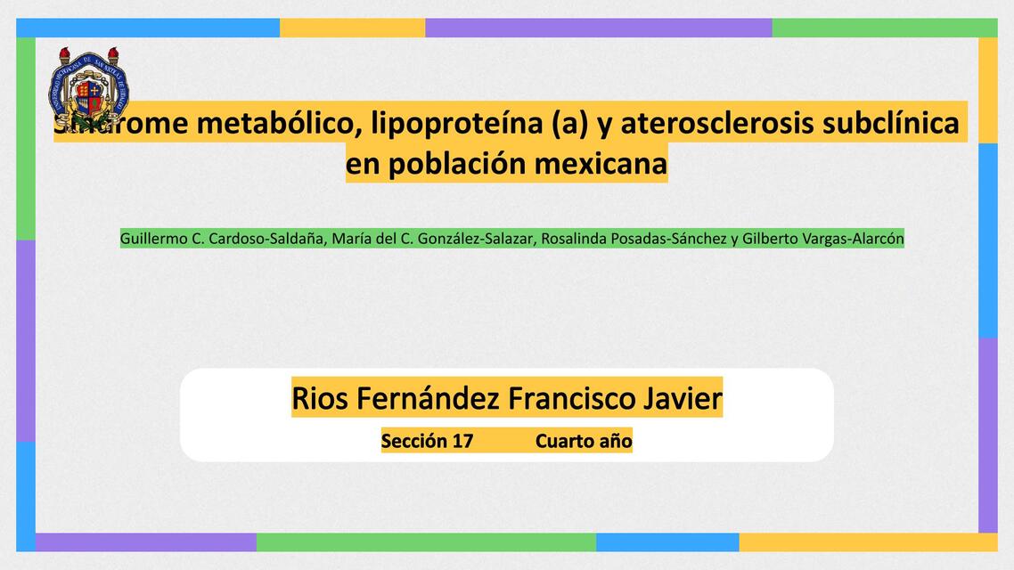Síndrome metabólico lipoproteína a y aterosclerosis, análisis de artículo | Javier Rios | uDocz
