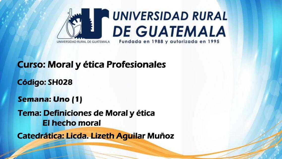 SEMANA 1 MORAL Y ETICA | Arecio Godínez | uDocz