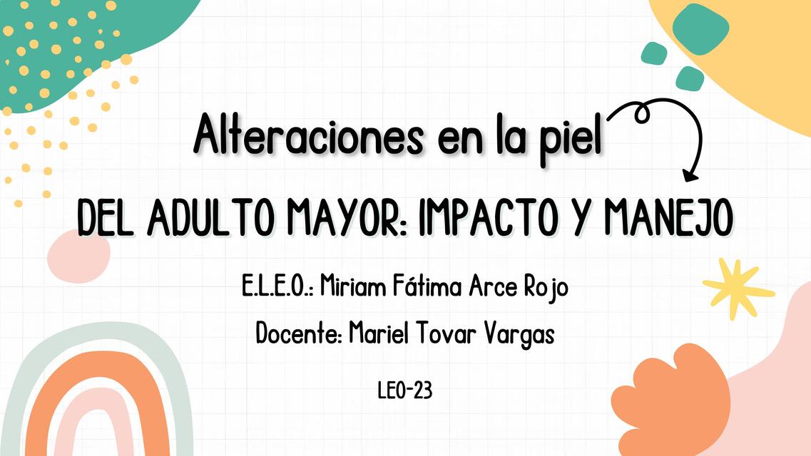 Alteraciones en la piel del adulto mayor | Miriam Arce | uDocz