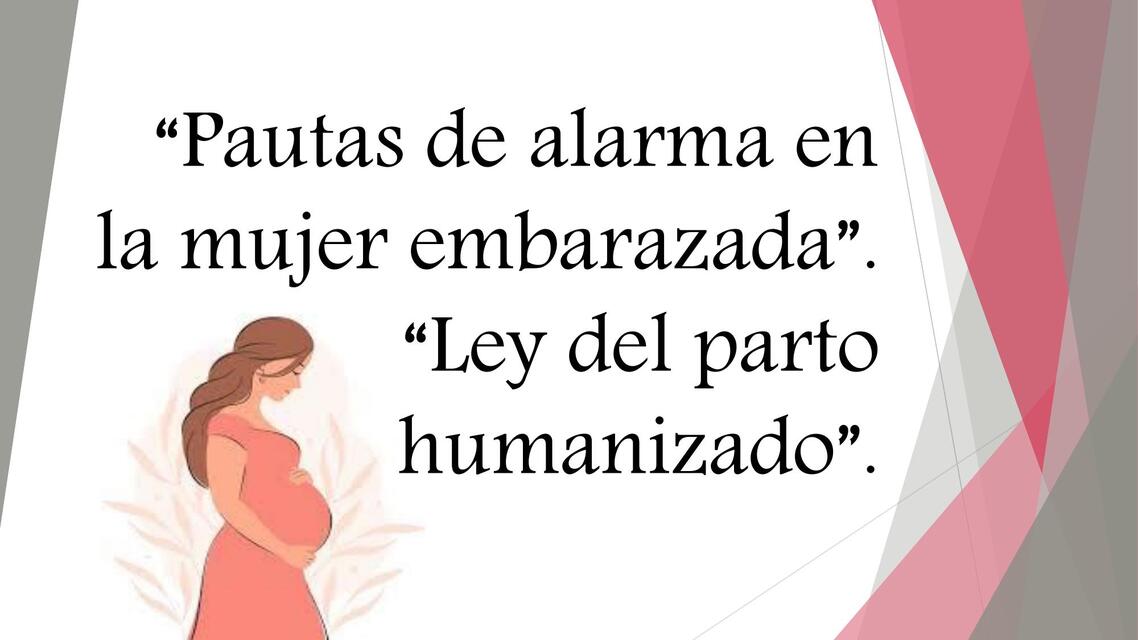 Pautas de alarma en la mujer embarazada POWER | Andrea Ester Horot | uDocz