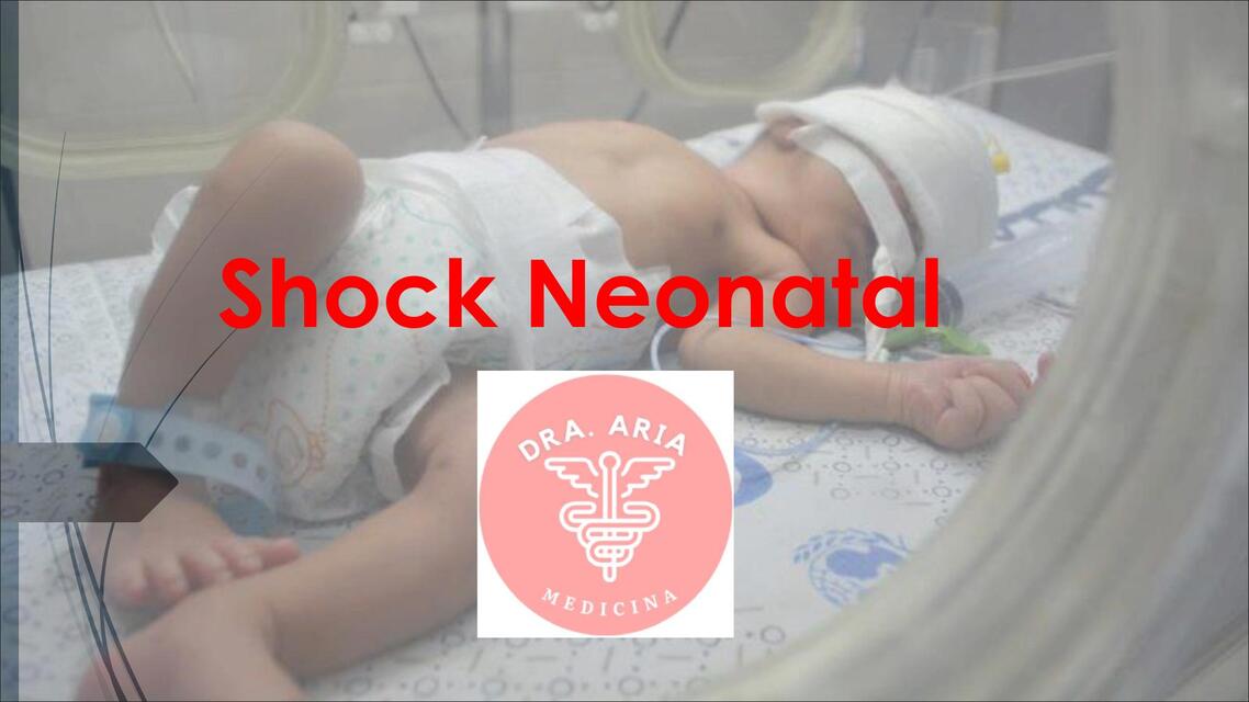 SHOCK NEONATAL | DRA. ARIA | uDocz