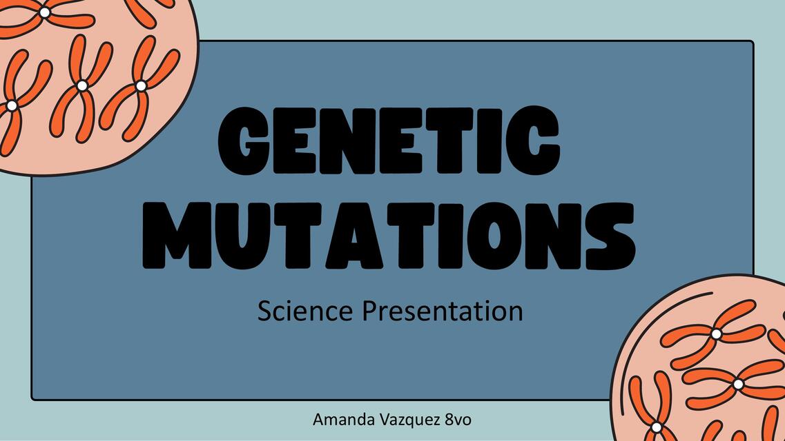 Genetic Mutations | amanda | uDocz