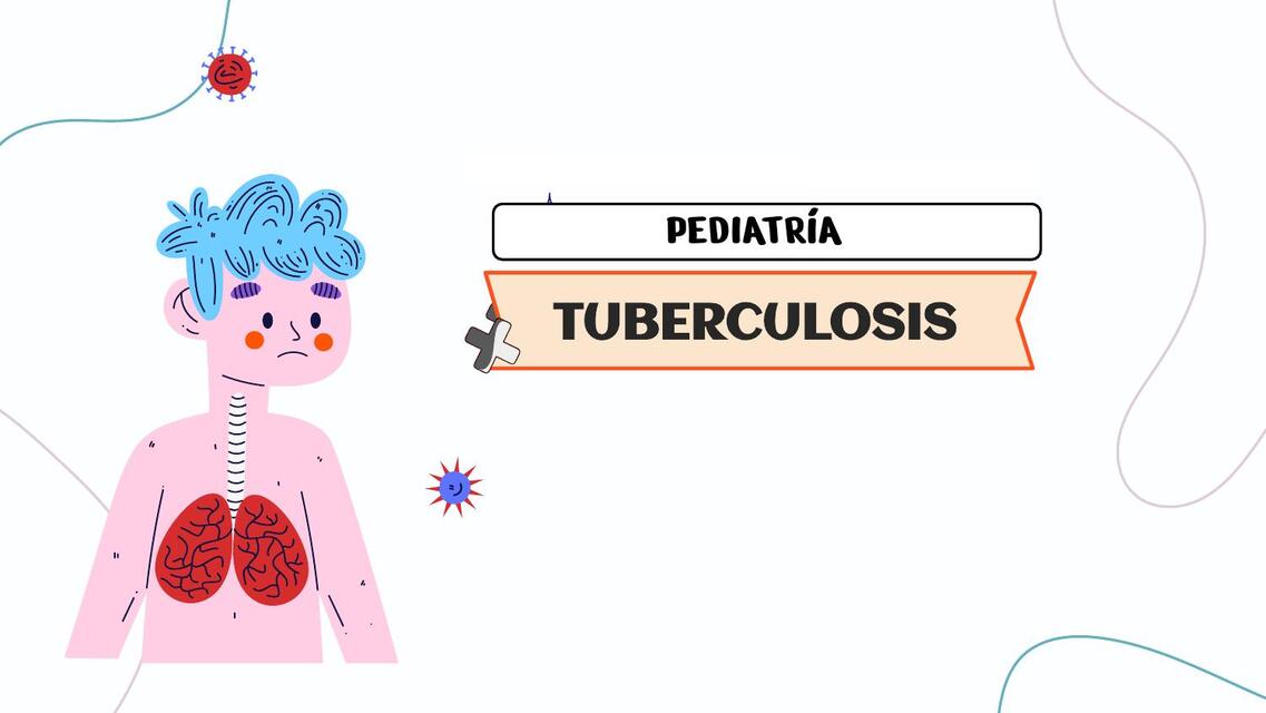 TBC PEDIATRICO PULMONAR Y EXTRAPULMONAR | katty Ramirez | uDocz