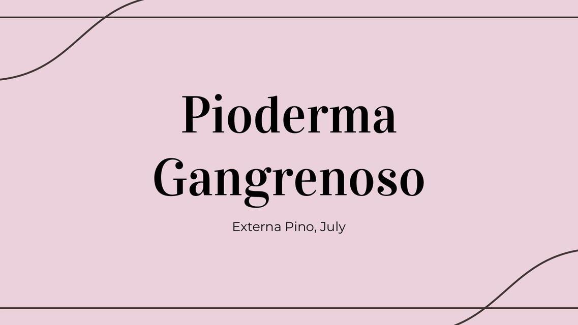 Pioderma Gangrenoso | July Pino | uDocz