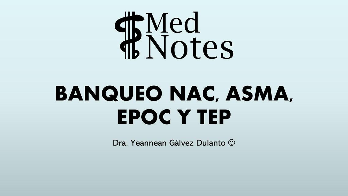 BANQUEO NAC ASMA EPOC Y TEP | Step | uDocz