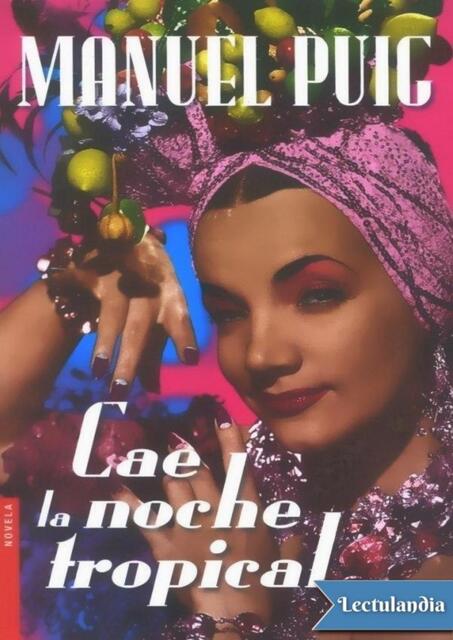 Cae la noche tropical Manuel Puig | Cele | uDocz
