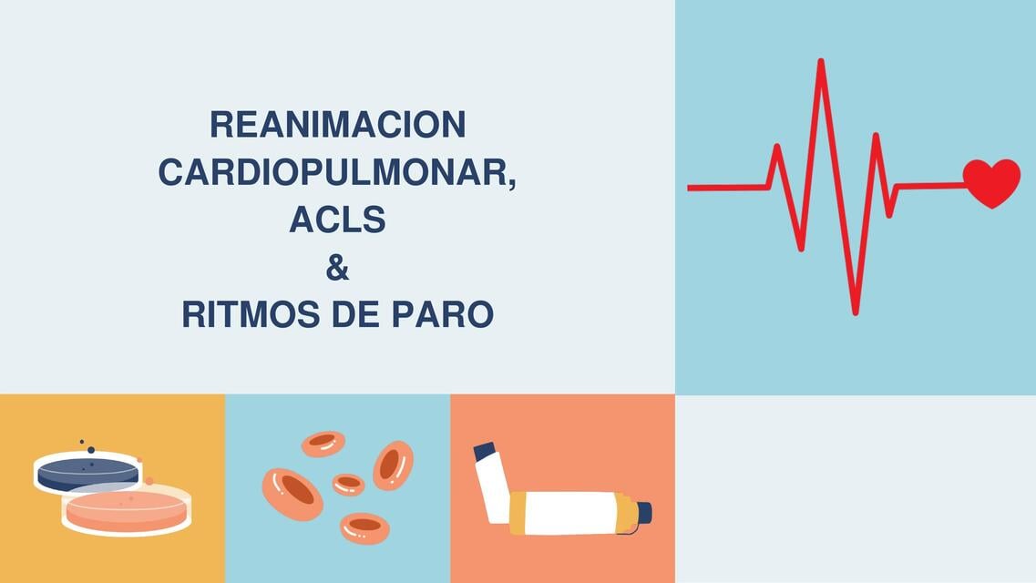 RCP ACLS y ritmo de paro - urgencias | GuiasMed | uDocz